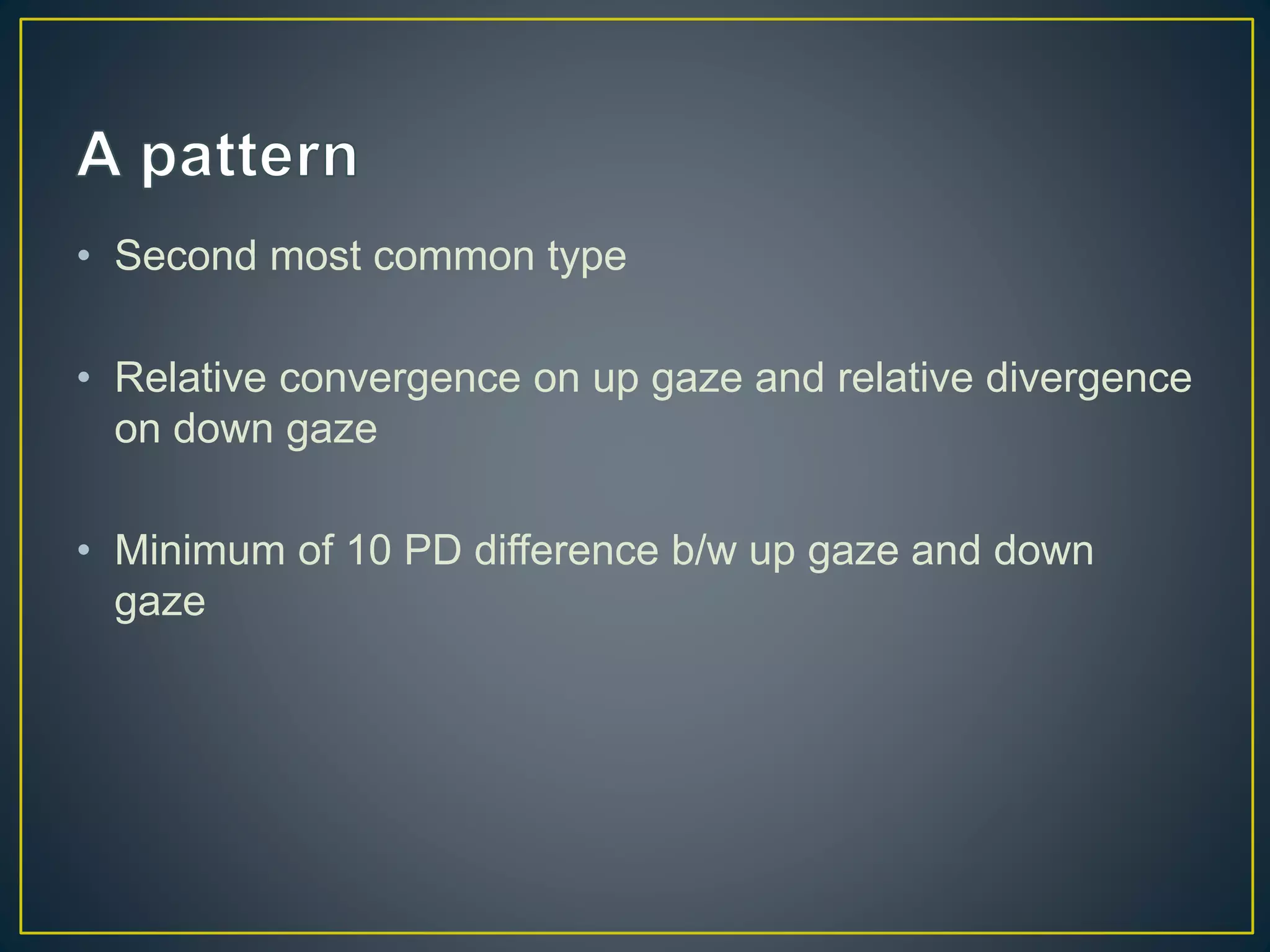 Pattern Strabismus | A.V Pattern | PPTX