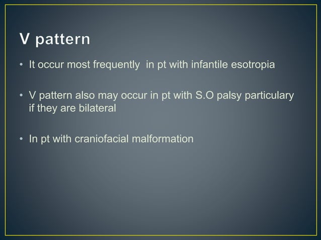 Pattern Strabismus | A.V Pattern | PPTX | Eye and Vision Conditions | Diseases and Conditions