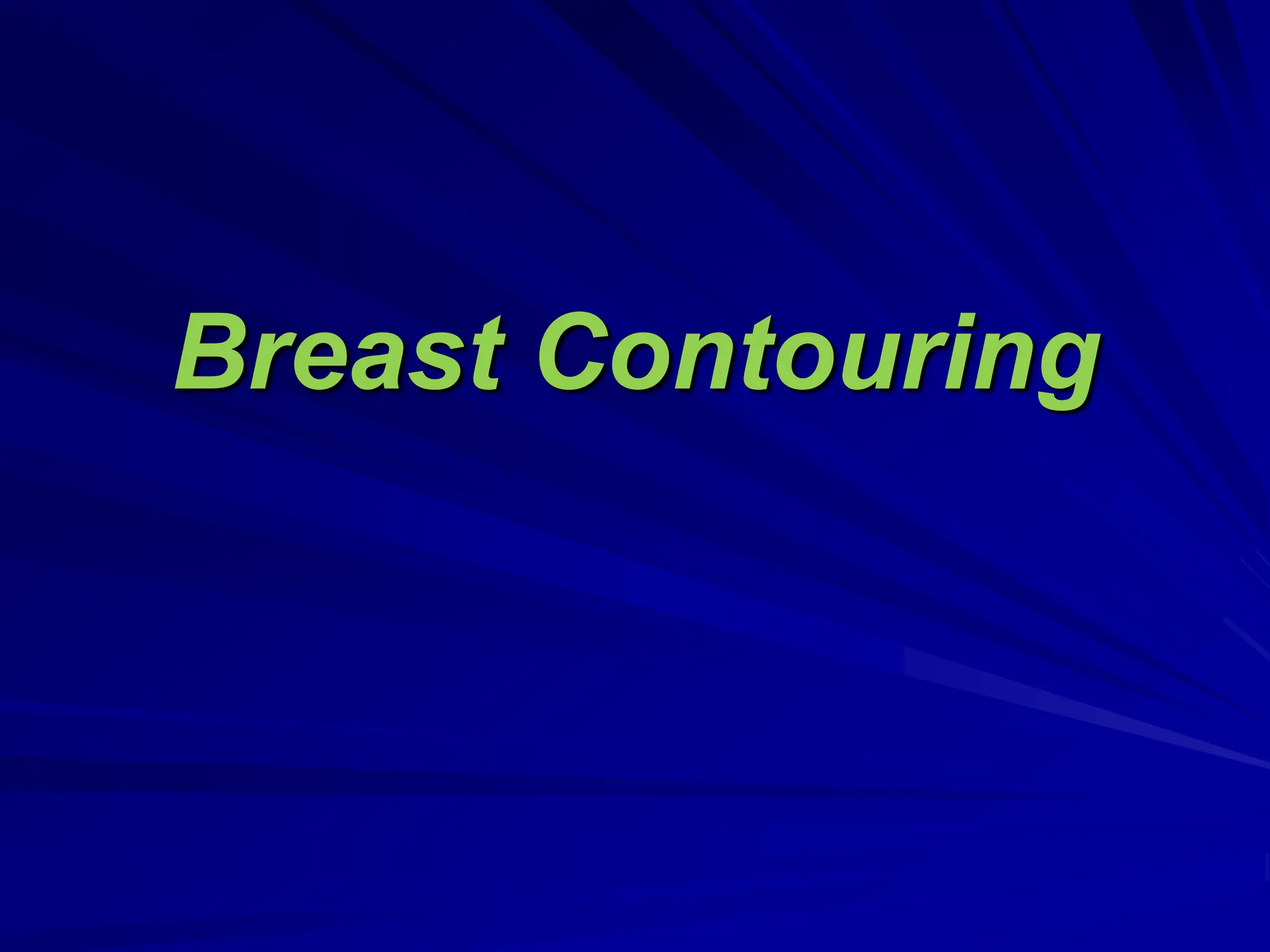 radiation therapy for students,contouring breast | PPT