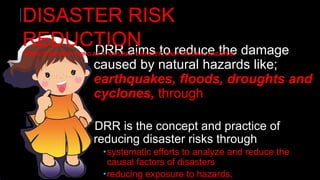 Disaster Risk Reduction for School Children | PPTX