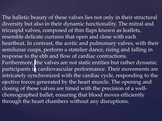 Dr Richard Zelman Valve Variations - The Ballet of Blood Flow ...