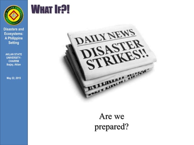 Disasters and Ecosystem: Philippine Setting | PPTX