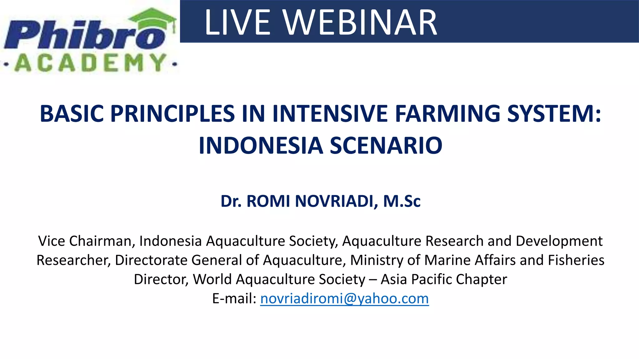 BASIC PRINCIPLES IN INTENSIVE FARMING SYSTEM: INDONESIA SCENARIO | PPT