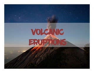 All About Volcanoes and Volcanic Eruptions | PDF