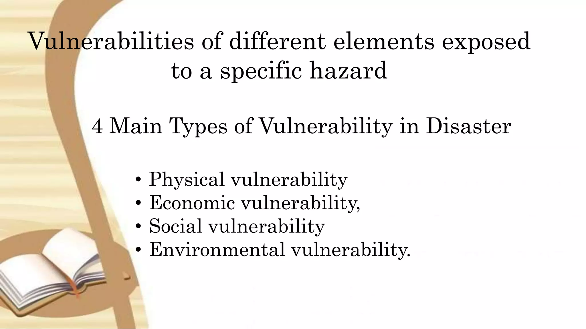 Vulnerability, Elements exposed to a hazard.pptx