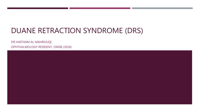 Duane retraction syndrome | PPTX