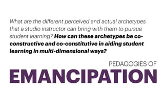 Critical pedagogy and the pluriversal design studio | PPT