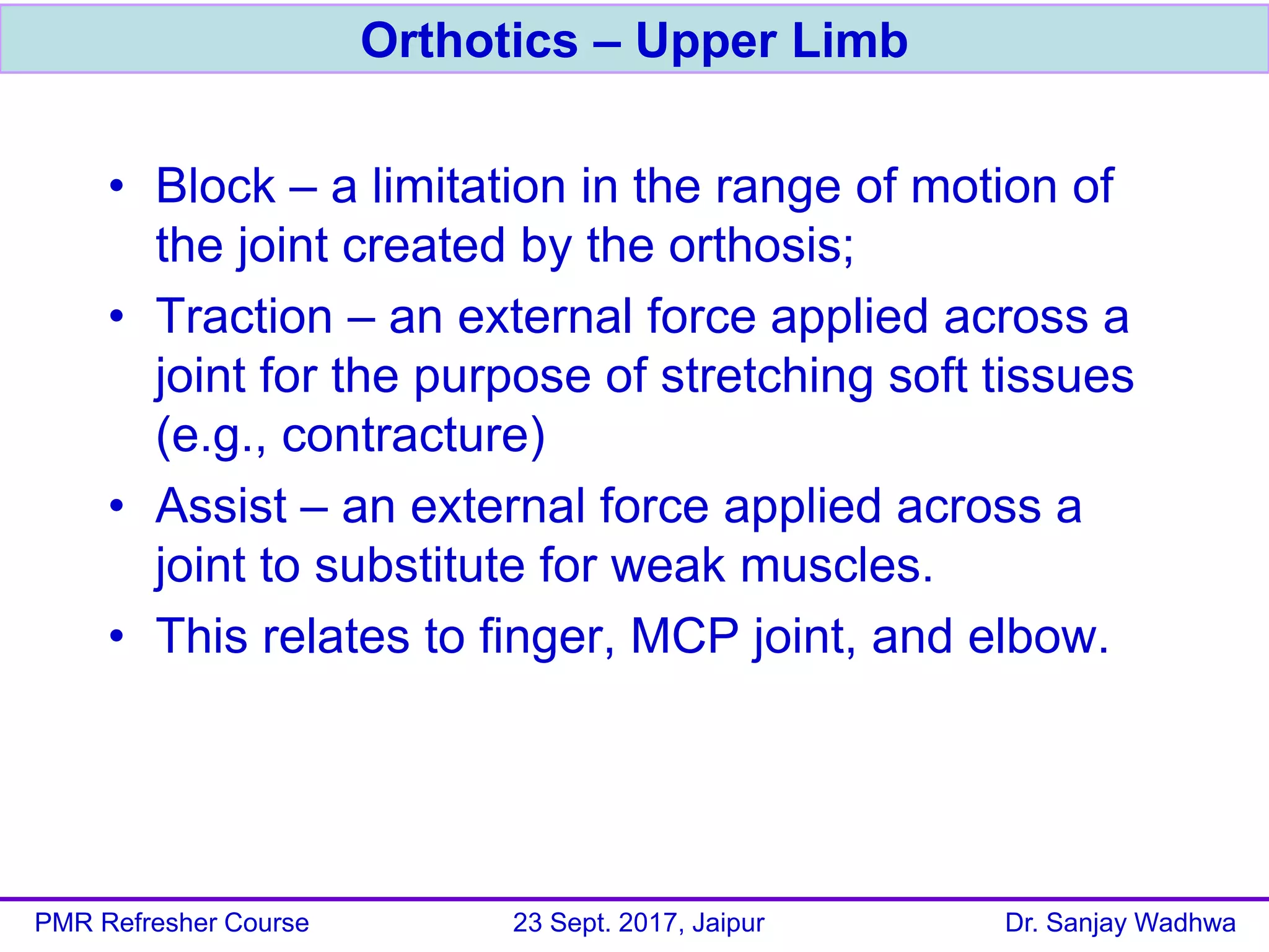 Upper Limb Orthotics - Dr Sanjay Wadhwa | PDF