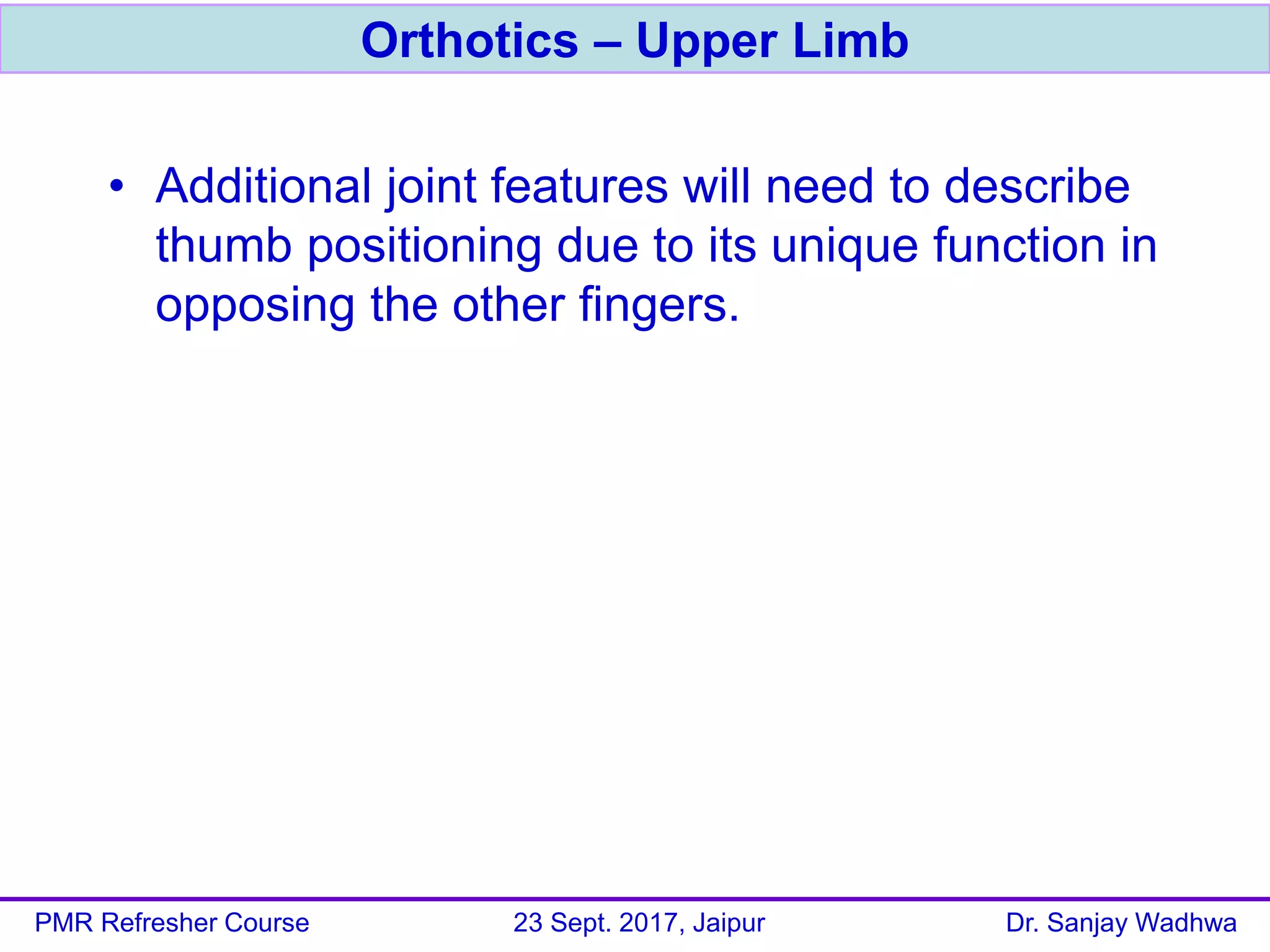 Upper Limb Orthotics - Dr Sanjay Wadhwa | PDF