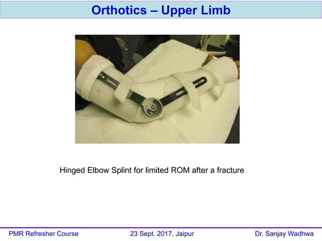 Upper Limb Orthotics - Dr Sanjay Wadhwa | PDF