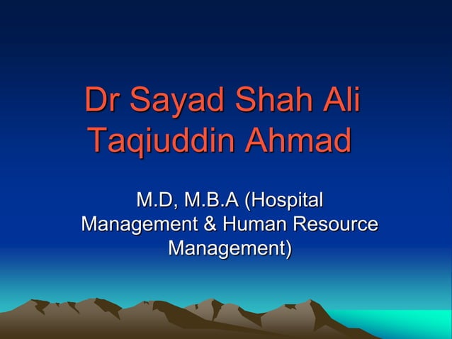 Dr Sayad Shah Ali Taqiuddin Ahmad New | PPSX | Healthcare Industry ...