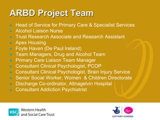 Dr Scott Payne & Dr Mark Owens: ARBD in the Northern Irish Context | PPTX