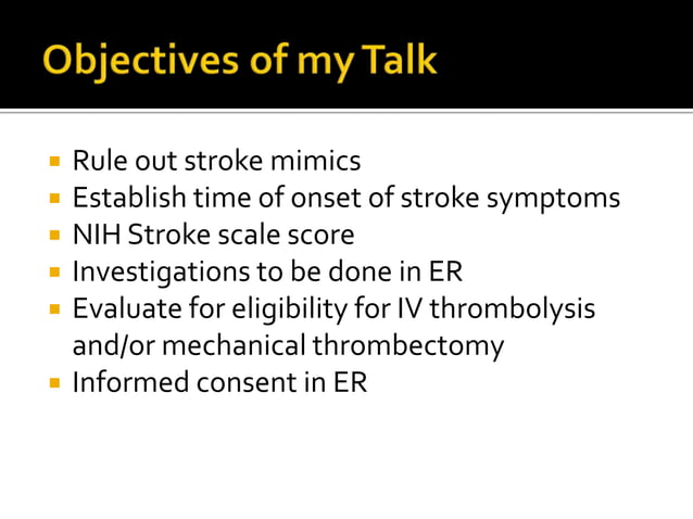 Neurological Evaluation of Acute Ischemic stroke in Emergency Room | PPT