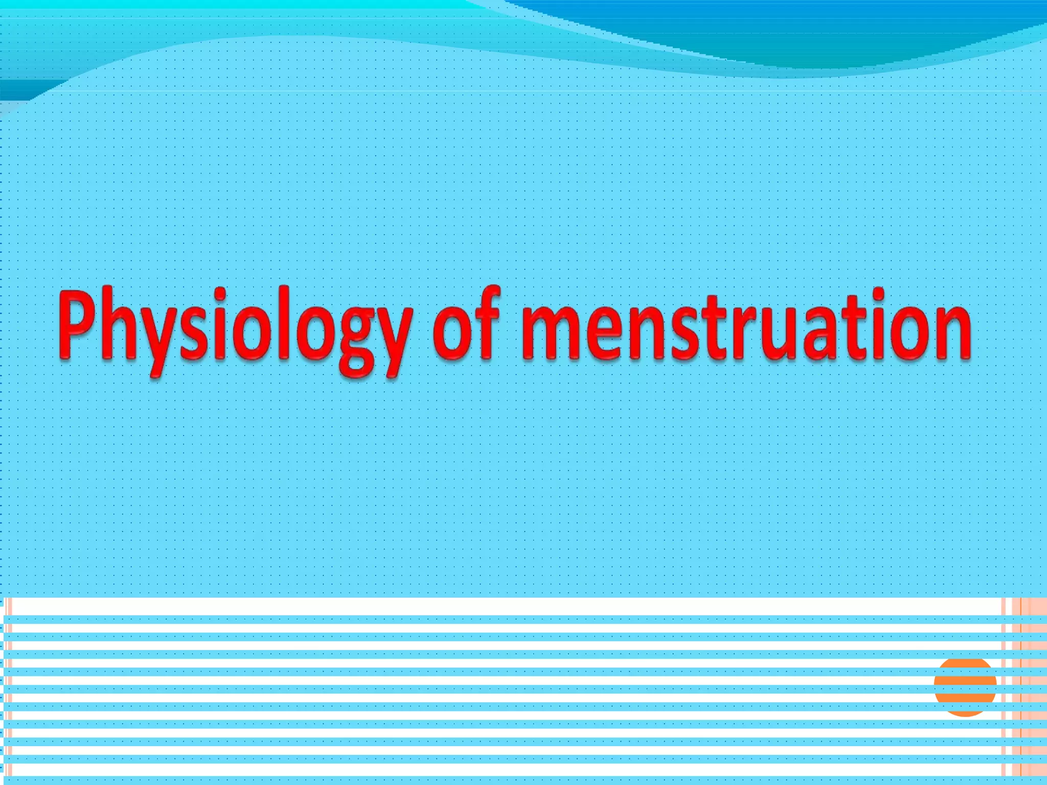 MENSTRUAL HEALTH & HYGIENE PPT DR SUJIT KUMR MD | PPTX