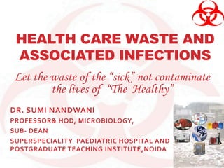 Health Care Waste and associated Infections-Dr sumi | PPT