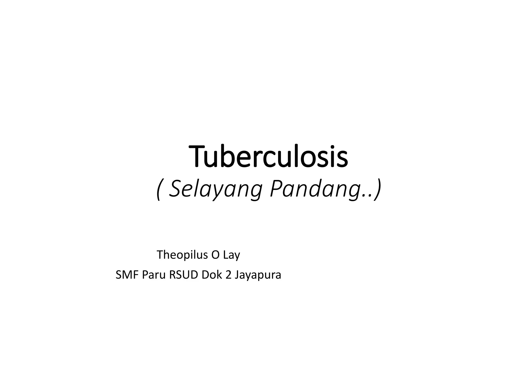 dr Theo- TB Paru FK Uncen.pptx