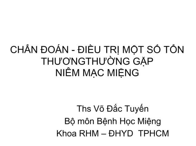 Chan doan dieu tri mot so ton thuong benh hoc mieng | PDF
