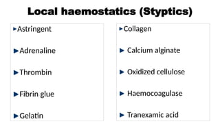 Drugs used as styptics, detail pharmacology of the drugs used as ...