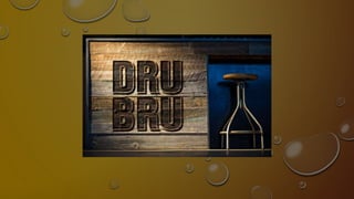Marketing Plan for DRU BRU Taproom and Brewery | PPTX