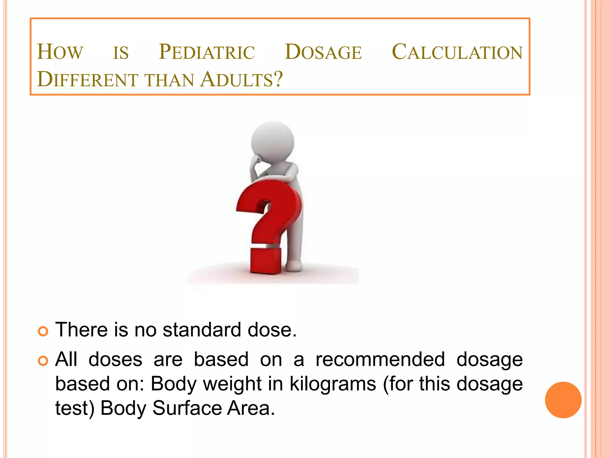 DRUG DOSAGE CALCULATION IN PEDIATRICS BY MANISHA THAKUR | PPTX