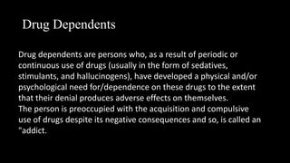 Drug-Dependents.pptx based in Philippines | PPT