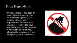 Drug-Dependents.pptx based in Philippines | PPT