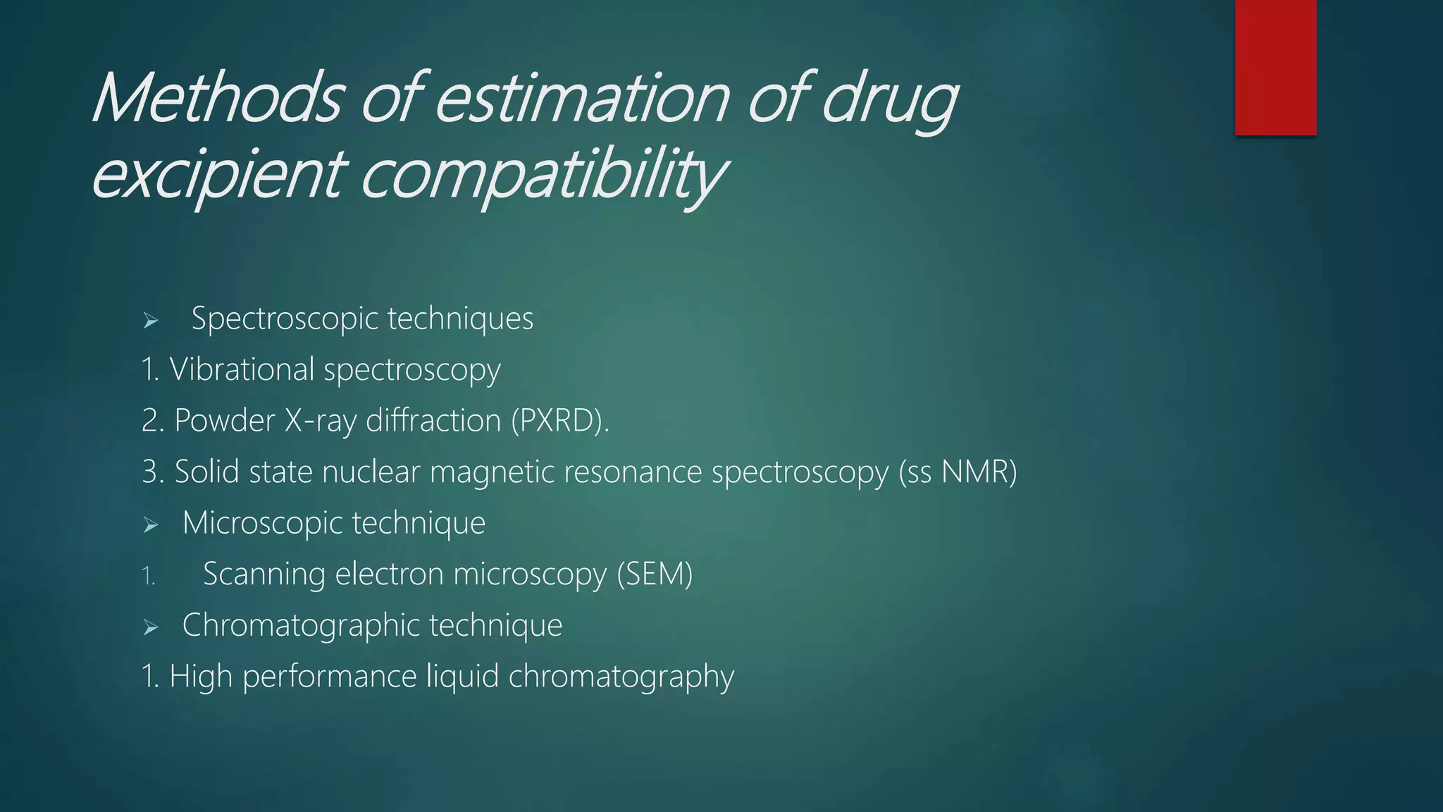 Drug excipient compatibility studies | PPTX