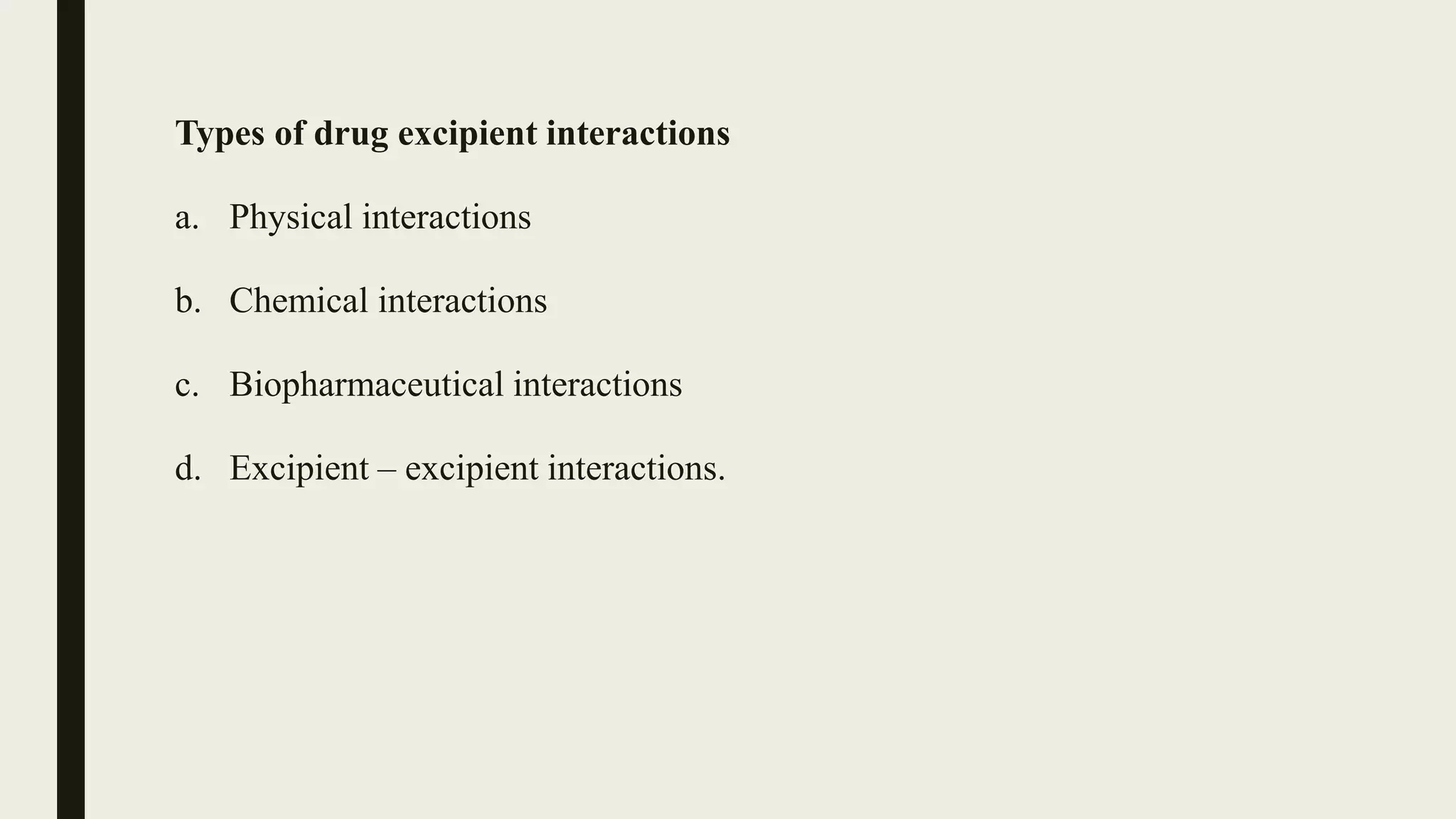 Drug excipient interaction | PPTX