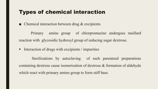 Drug excipient interaction | PPTX