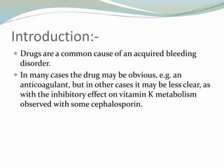 Drug induced bleeding disorders | PPTX