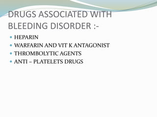 Drug induced bleeding disorders | PPTX