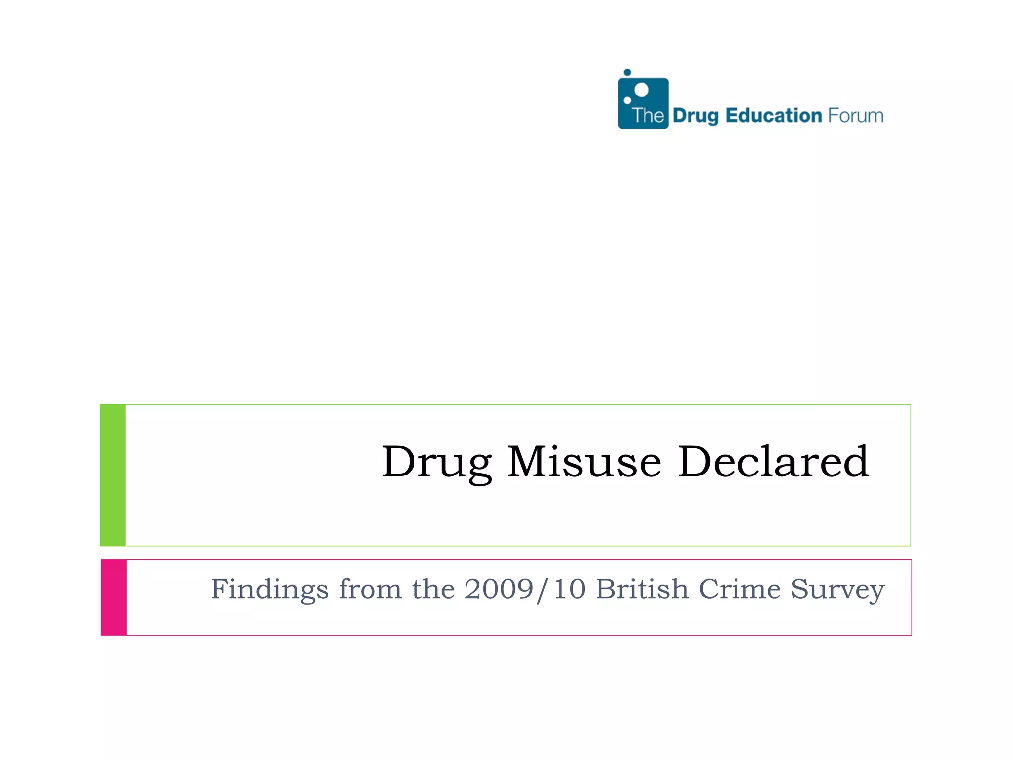 Drug Misuse Declared | PPT