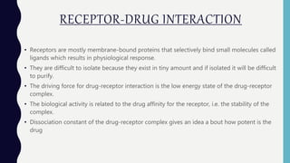 Drug receptor interactions | PPTX