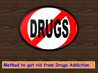Drug Addiction | PPTX
