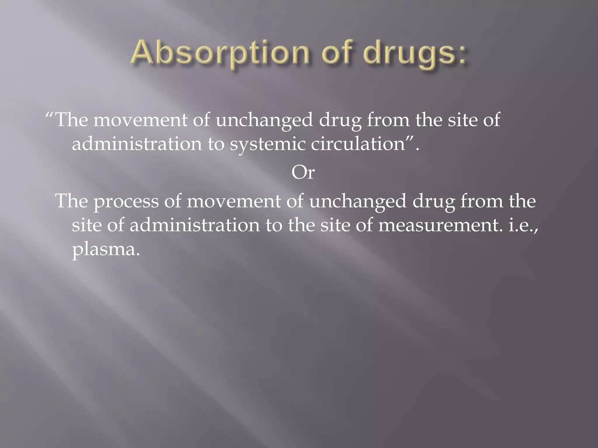 Drug absorption from GIT | PPTX