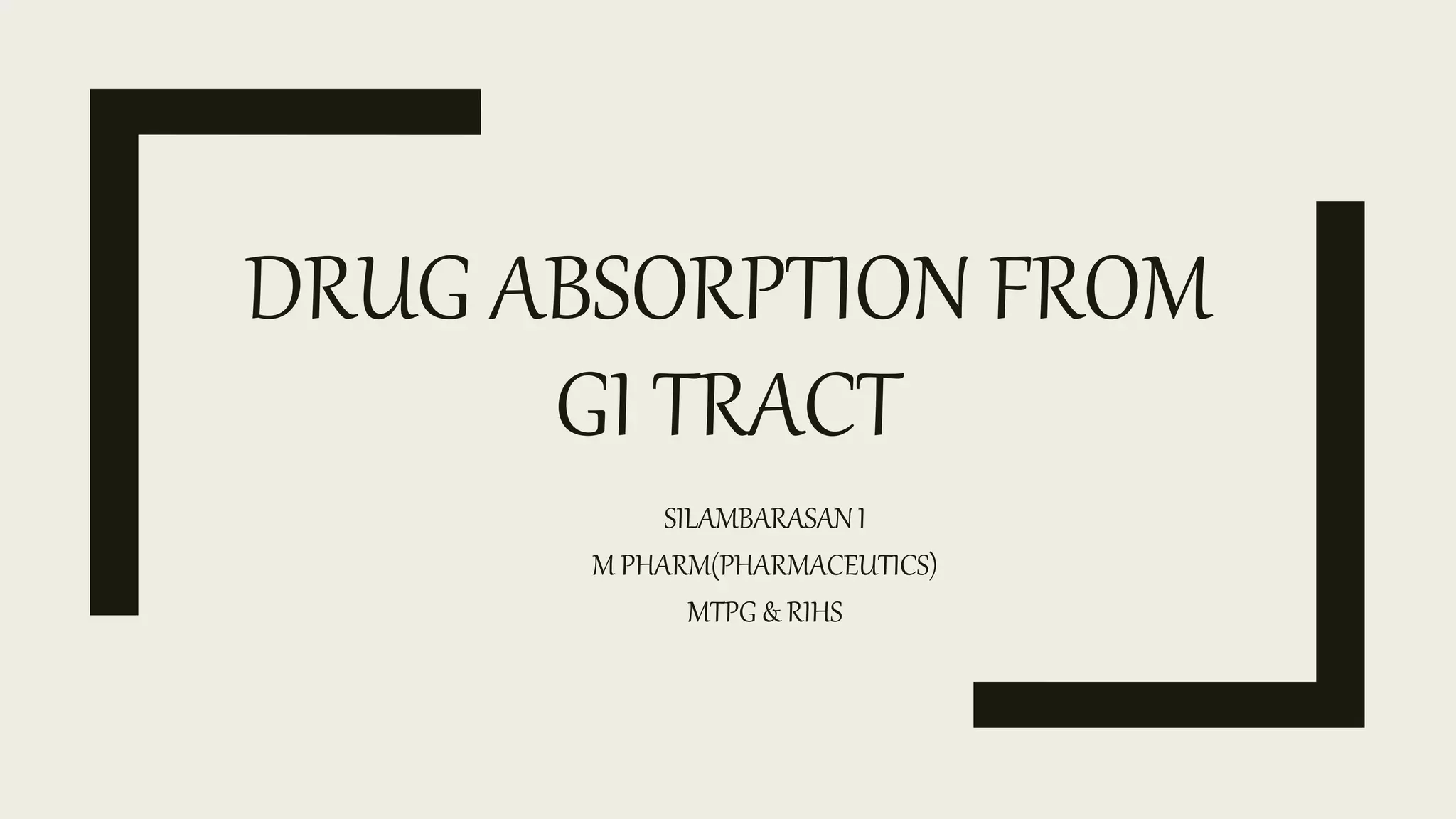 Drug Absorption from GI Tract | PPTX