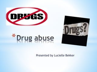 Drug abuse | PPT