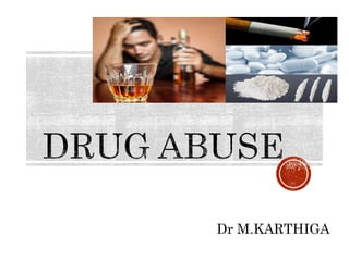 Drug abuse | PPTX