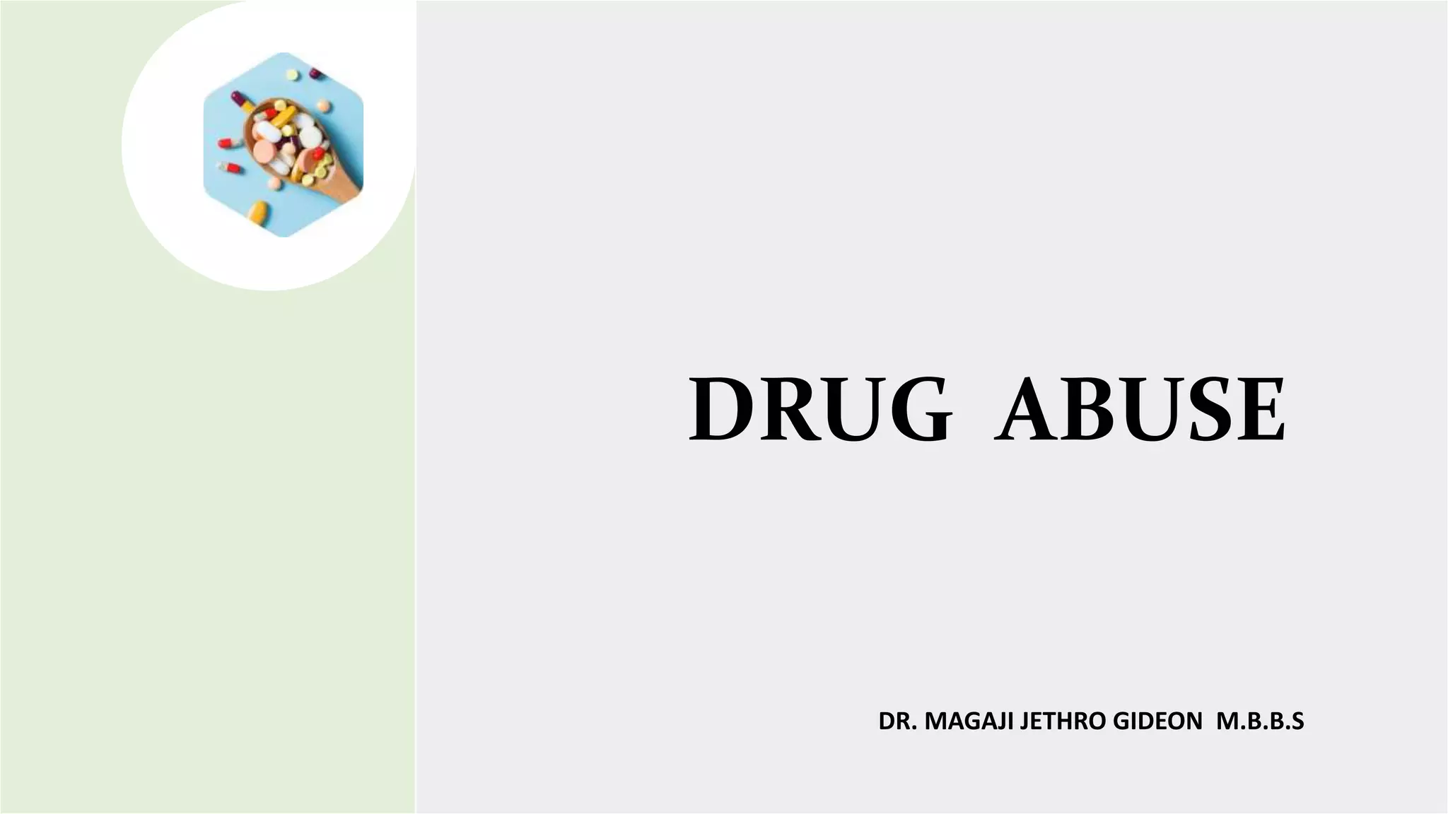Drug abuse | PPTX
