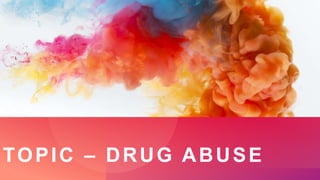 drug abuse .pptx