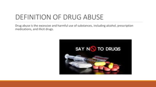 DRUG ABUSE.priya bhojwani@.healthcare.pptx