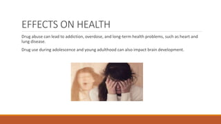DRUG ABUSE.priya bhojwani@.healthcare.pptx