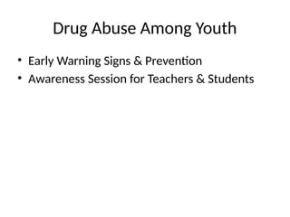 Drug_Abuse_Among_Youth_Awareness_Presentation.pptx