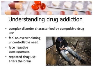 Drug abuse and addiction | PPTX