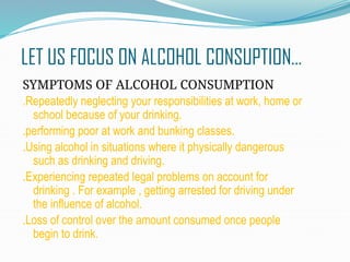 DRUG ABUSE AND ALCOHOL CONSUMPTIONs.pptx