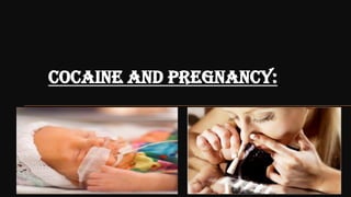 Drug Abuse During Pregnancy and their effects on body | PDF