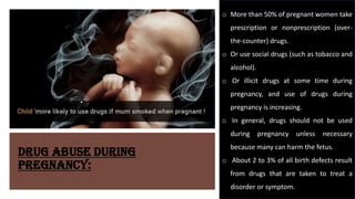 Drug Abuse During Pregnancy and their effects on body | PDF