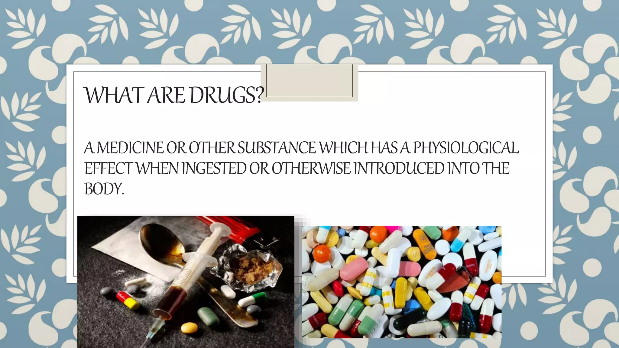 Drug abuse life orientation | PPTX
