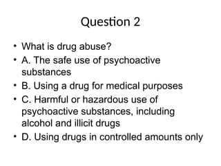Drug Abuse Multiple Choice Test 9 Health | PPTX