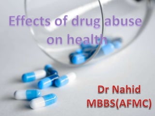 Effect of Drug abuse on health | PPT